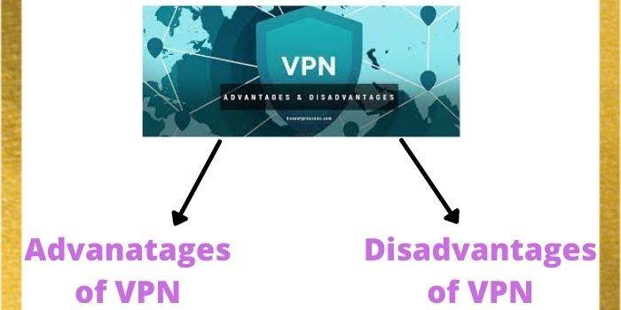 Pros & Cons of VPN 2025 - Advantages & Disadvantages of Using VPN Pros & Cons of VPN 2025 - Advantages & Disadvantages of Using VPN