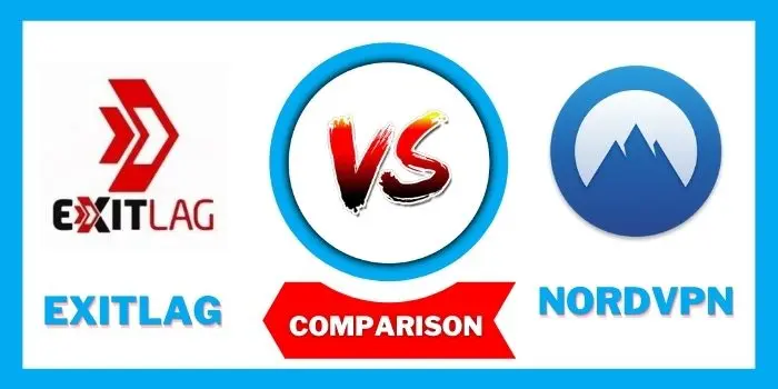 Exitlag VS NordVPN 2025 - Features, Pricing & Comparison - GammaTech